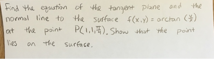 Solved Find the equation of the tangent plane and the normal | Chegg.com
