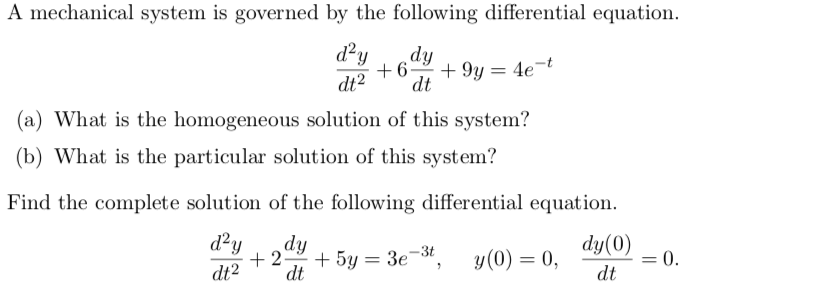 Solved A mechanical system is governed by the following | Chegg.com