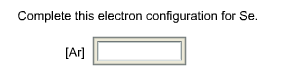 Solved Complete this electron configuration for Se. | Chegg.com