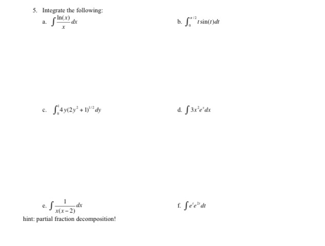 Solved Integrate the following: integral ln (x)/x dx | Chegg.com