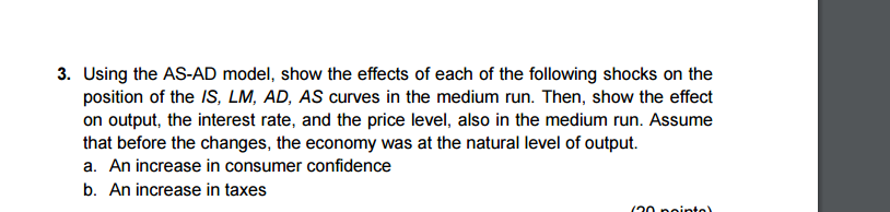 Solved Using the AS-AD model, show the effects of each of | Chegg.com