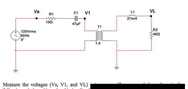 Solved Vs C1 V1 VL L1 R1 27mH 10Ω T1 か, 120Vrms 60Hz R2 40Ω | Chegg.com