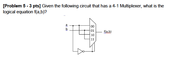 Solved Given the following circuit that has a 4-1 | Chegg.com