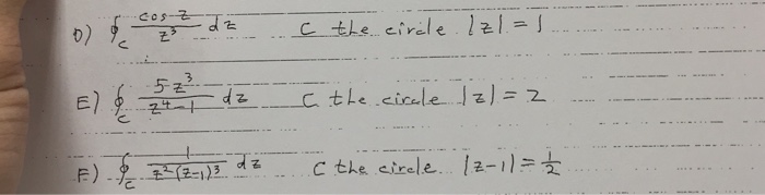 Solved integral_C cos z/z^3 dz C the circle |z| = 1 | Chegg.com