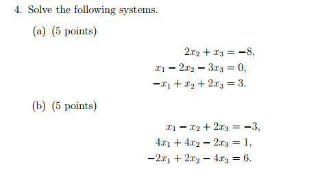 Solved: Solve The Following Systems. 2x_2 + X_3 = -8, X_1 ... | Chegg.com