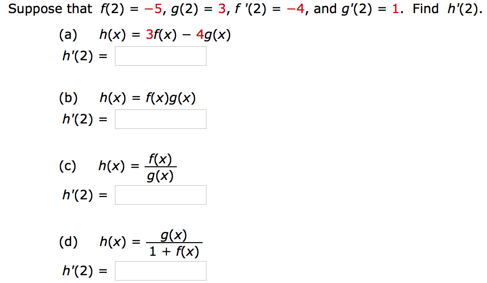 Solved Suppose that f(2) = -5, g(2) = 3, f (2) = -4, and g' | Chegg.com