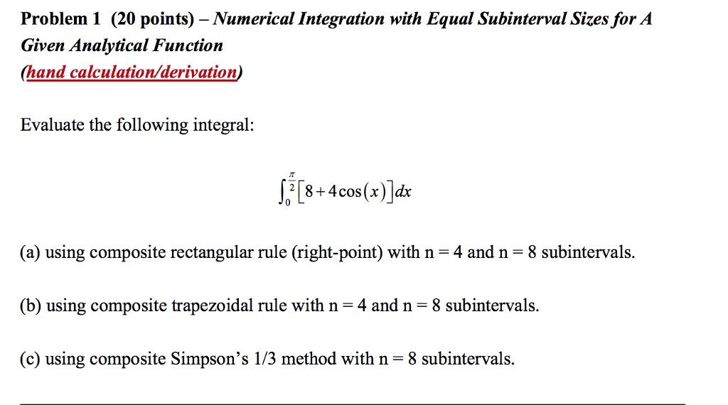 Solved Problem 1 (20 points) - Numerical Integration with | Chegg.com
