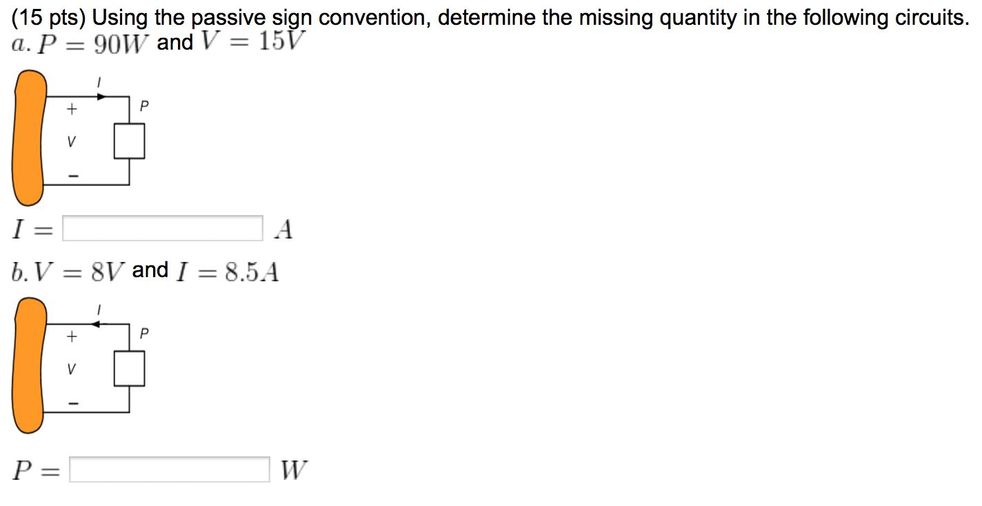Solved Using the passive sign convention, determine the | Chegg.com
