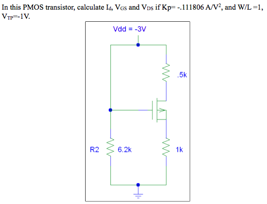 Solved In this PMOS circuit, calculate Id, VGS and VDS if K | Chegg.com