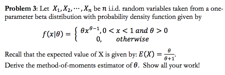 Solved Problem 3: Let X1, X2 , ? , Xn be n i.i.d. random | Chegg.com
