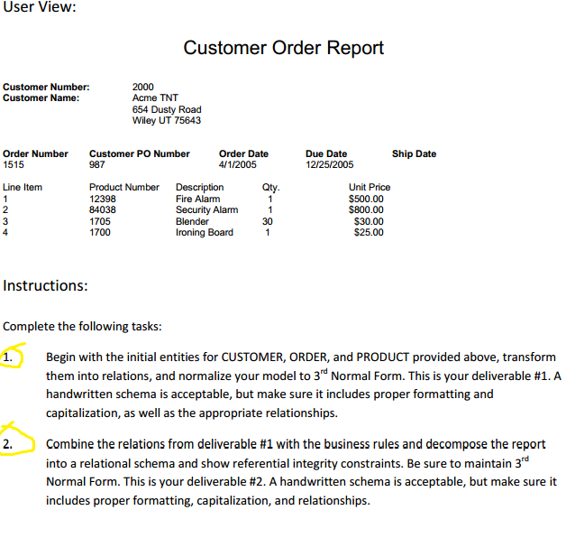 Each customer may place multiple orders, and each | Chegg.com