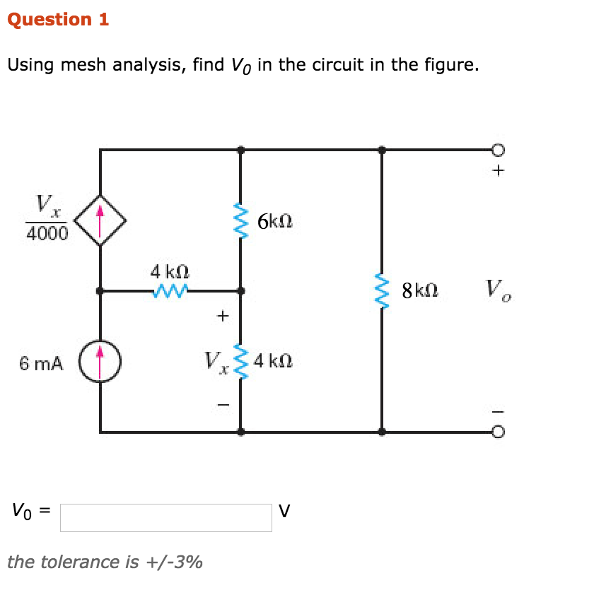 Solved Question 1 Using mesh analysis, find Vo in the | Chegg.com