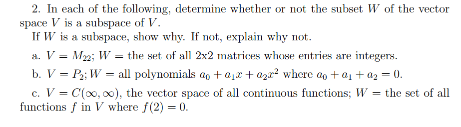 Solved Determine whether or not the subset W of the vector | Chegg.com
