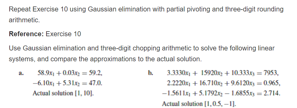 Solved Repeat Exercise 10 using Gaussian elimination with | Chegg.com