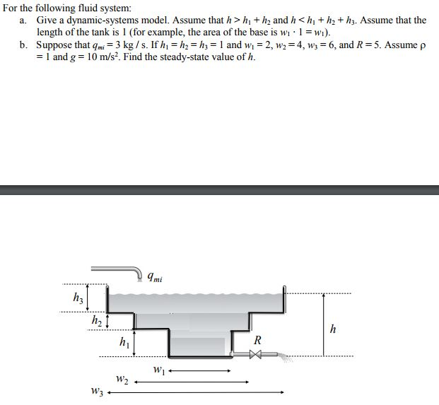 Solved For the following fluid system: a. Give a | Chegg.com