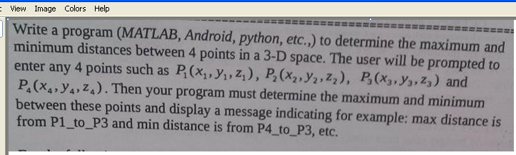 Write a program (MATLAB, Android, python, etc.,) to | Chegg.com