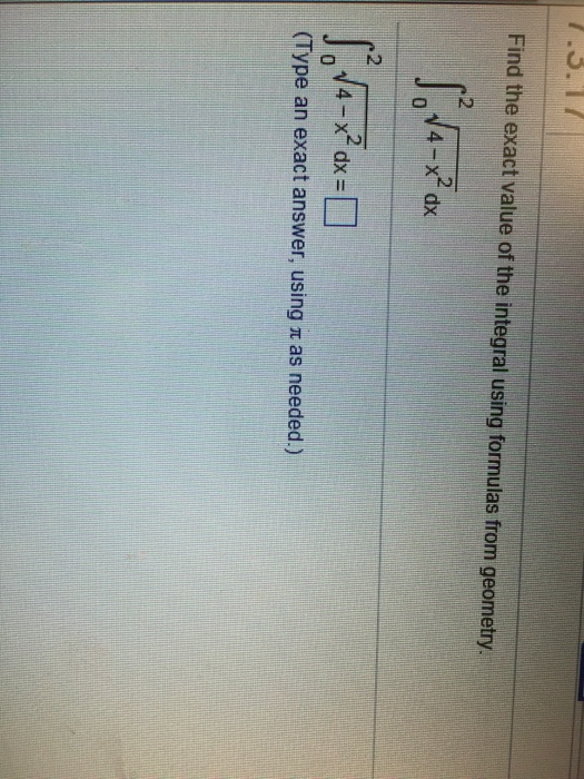 Solved Find the exact value of the integral using formula | Chegg.com