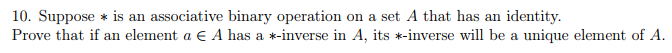 Solved 10. Suppose is an associative binary operation on a | Chegg.com