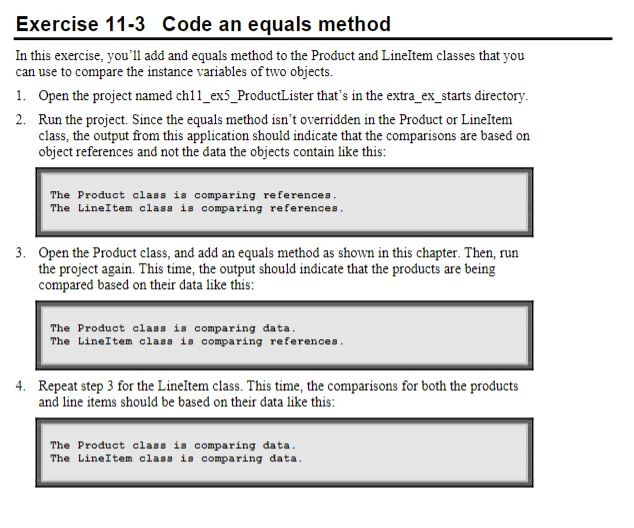 Solved Exercise 11-3 Code an equals method In this exercise, | Chegg.com
