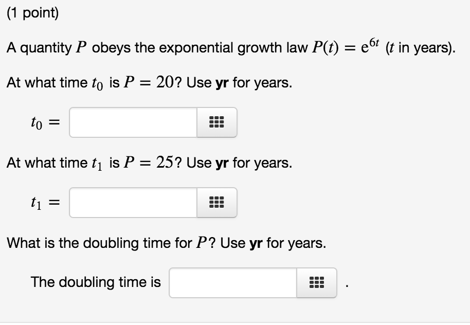 Solved A quantity P obeys the exponential growth law P(t) = | Chegg.com