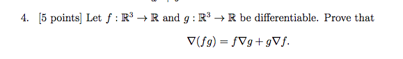 Solved Let f: R^3 rightarrow R and g: R^3 rightarrow R be | Chegg.com