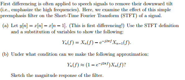 Solved First differencing is often applied to speech signals | Chegg.com