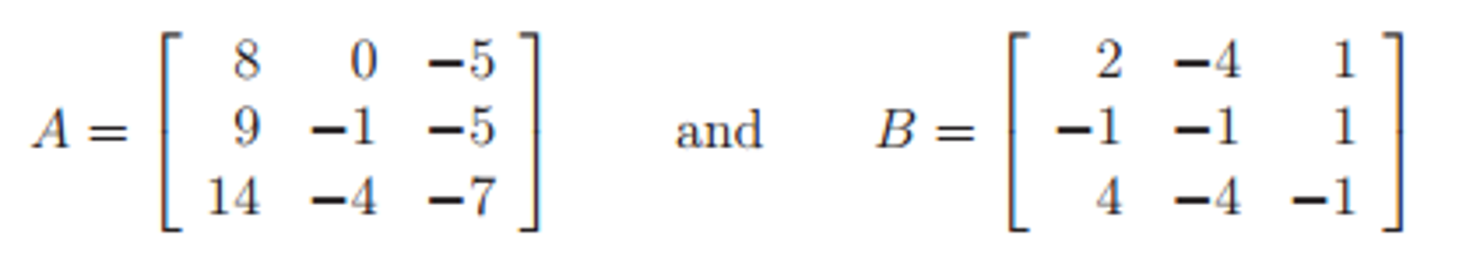 Solved We have matrices #N# #N# Find the eigenvalues and | Chegg.com