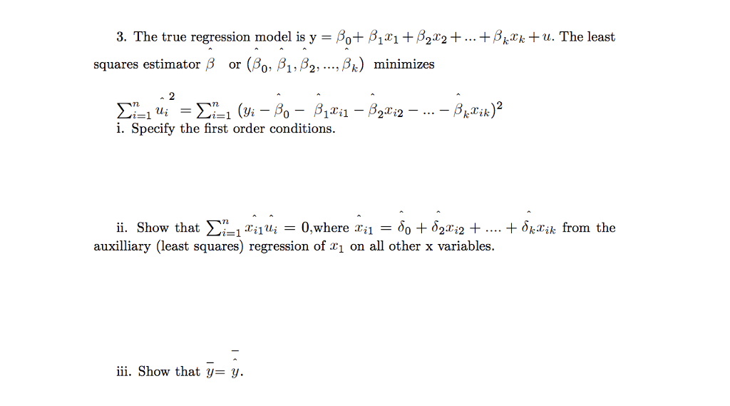 Solved + βkZk + u. The least 3. The true regression model is | Chegg.com