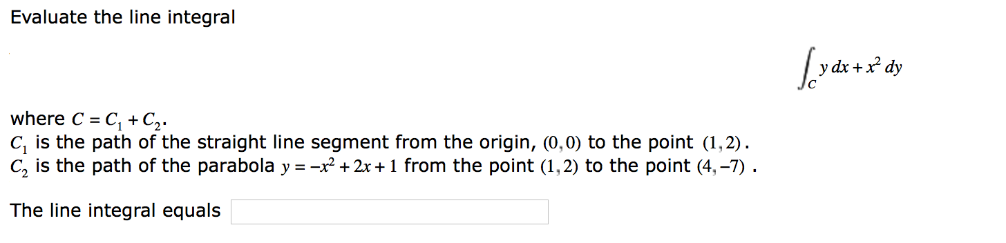 Solved Evaluate the line integral integrity ydx + x^2dy | Chegg.com