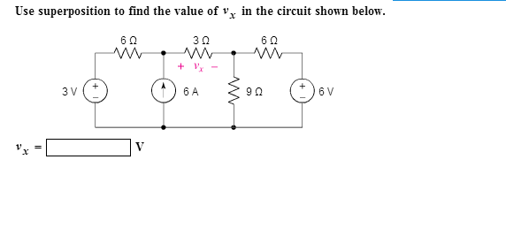 Solved Use superposition to find the value of vx in the | Chegg.com