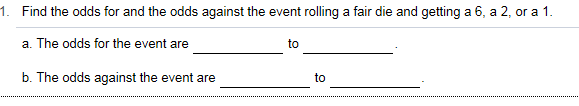 Solved Find the odds for and the odds against the event | Chegg.com