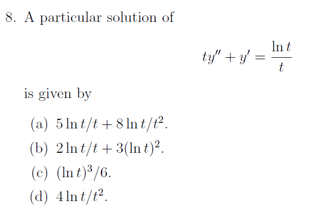 Solved A particular solution of is given by 5 ln t/t + 8 ln | Chegg.com