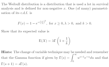 Solved The Weibull distribution is a distribution that is | Chegg.com