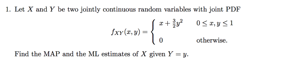 Solved 1 Let X And Y Be Two Jointly Continuous Random 