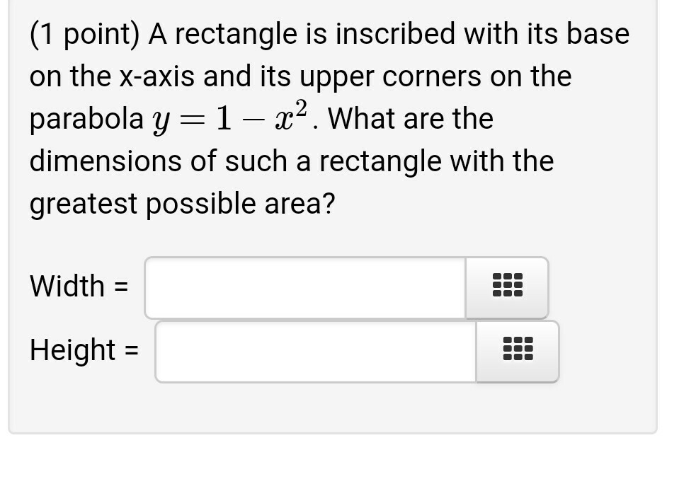 Solved A rectangle is inscribed with its base on the x-axis | Chegg.com