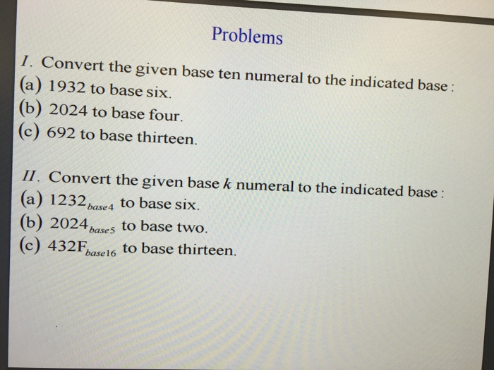 Solved Convert The Given Base Ten Numeral To The Indicated