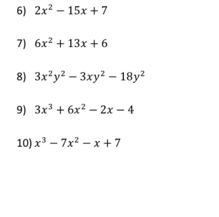 Solved Factor 2x 2 15x 7 6x 2 13x 6 3x 2y 2 Chegg