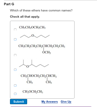 Solved Part G Which of these ethers have common names? Check | Chegg.com