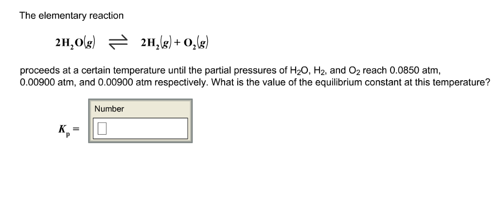 Solved The elementary reaction 2H,O proceeds at a certain | Chegg.com