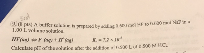 Solved A buffer solution is prepared by adding 0.600 mol HF | Chegg.com