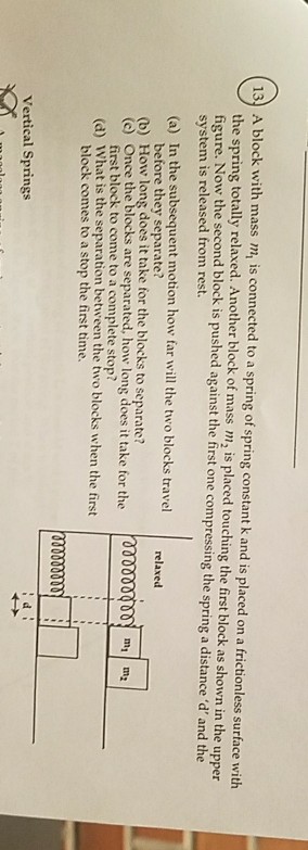 Solved 13 A block with mass m, is connected to a spring of | Chegg.com