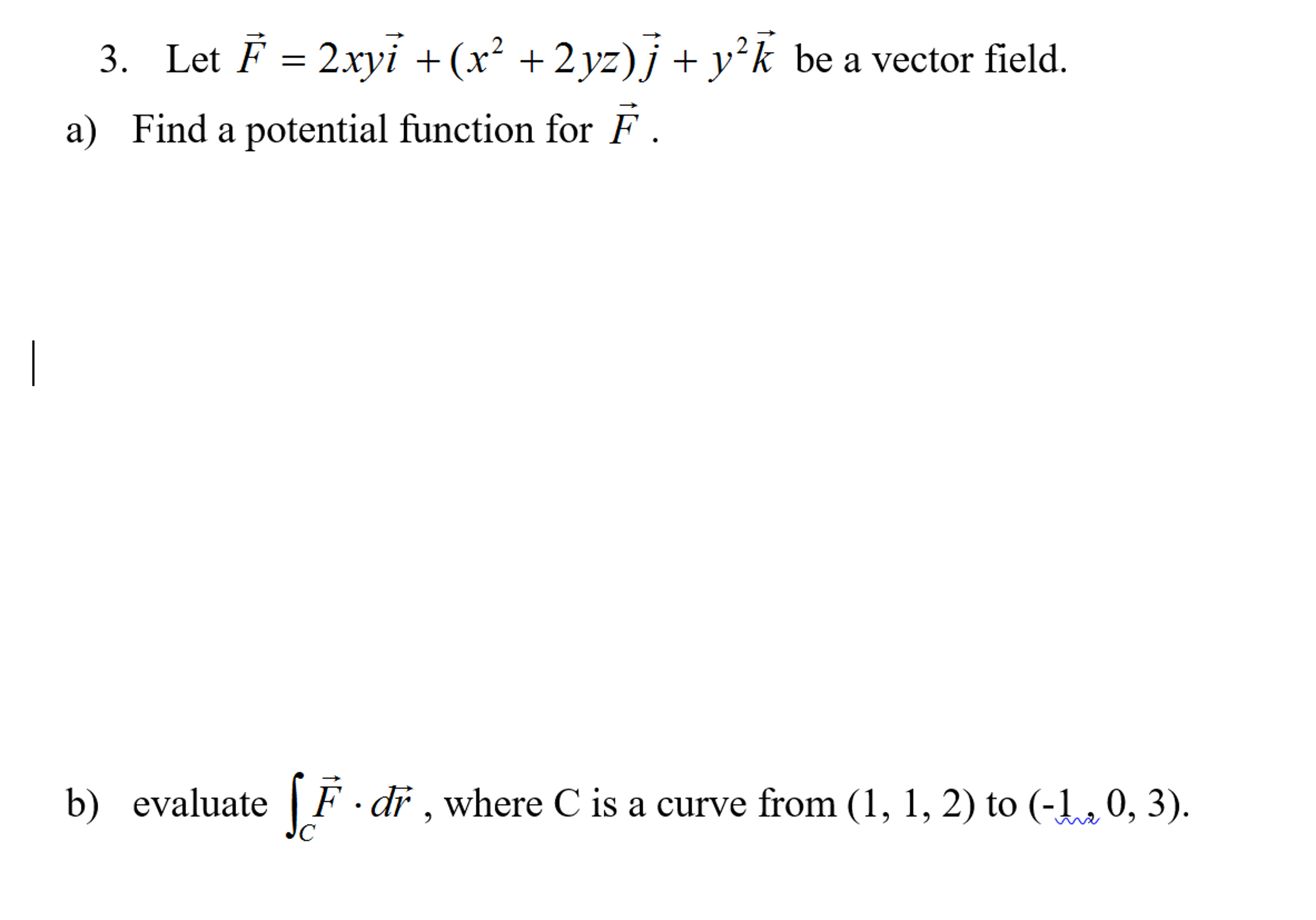 Solved Let F = 2xyi + (x^2 + 2yz) j + y^2k be a vector | Chegg.com