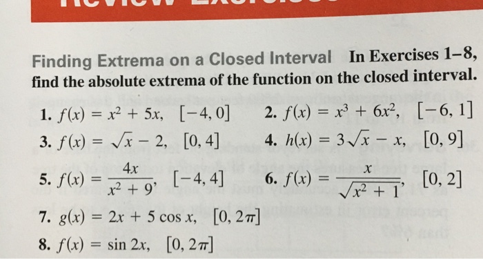 Solved Finding Extrema on a Closed Interval In Exercises | Chegg.com