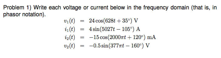 Solved Problem 1) Write each voltage or current below in the | Chegg.com
