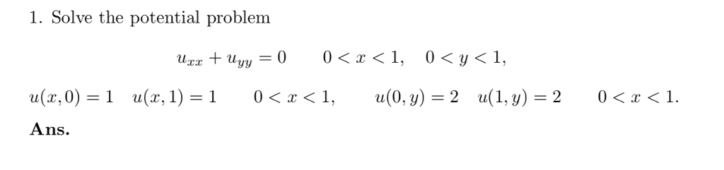 Solved 1. Solve the potential problem Ans. | Chegg.com