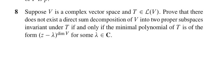 Solved 8 Suppose V is a complex vector space and T element | Chegg.com
