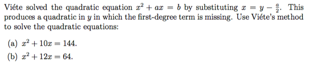 Solved Viete solved the quadratic equation x^2 + ax = b by | Chegg.com