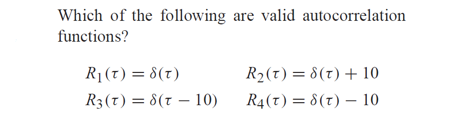 Solved Which of the following are valid autocorrelation | Chegg.com