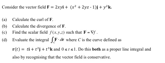 Solved Consider the vector field F = 2xyi + (x^2 + 2yz - 1)j | Chegg.com