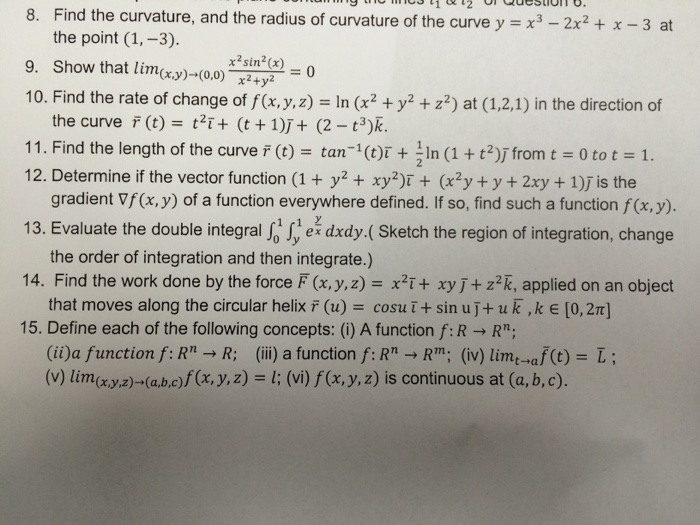 Solved Find the curvature, and the radius of curvature of | Chegg.com